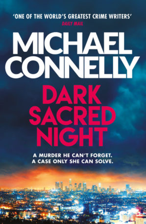 Dark Sacred Night (2018) - Michael Connelly