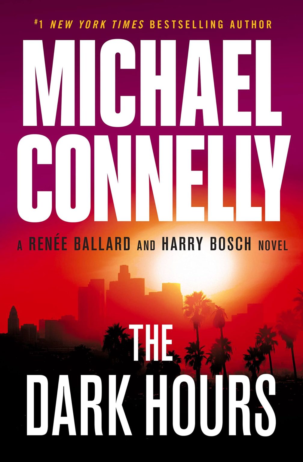 The Dark Hours Reviews - Michael Connelly