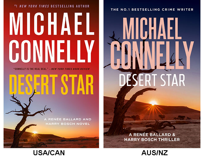 Michael's Next Novel Is…DESERT STAR - Michael Connelly