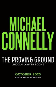 The Proving Ground (October 21, 2025) - Michael Connelly