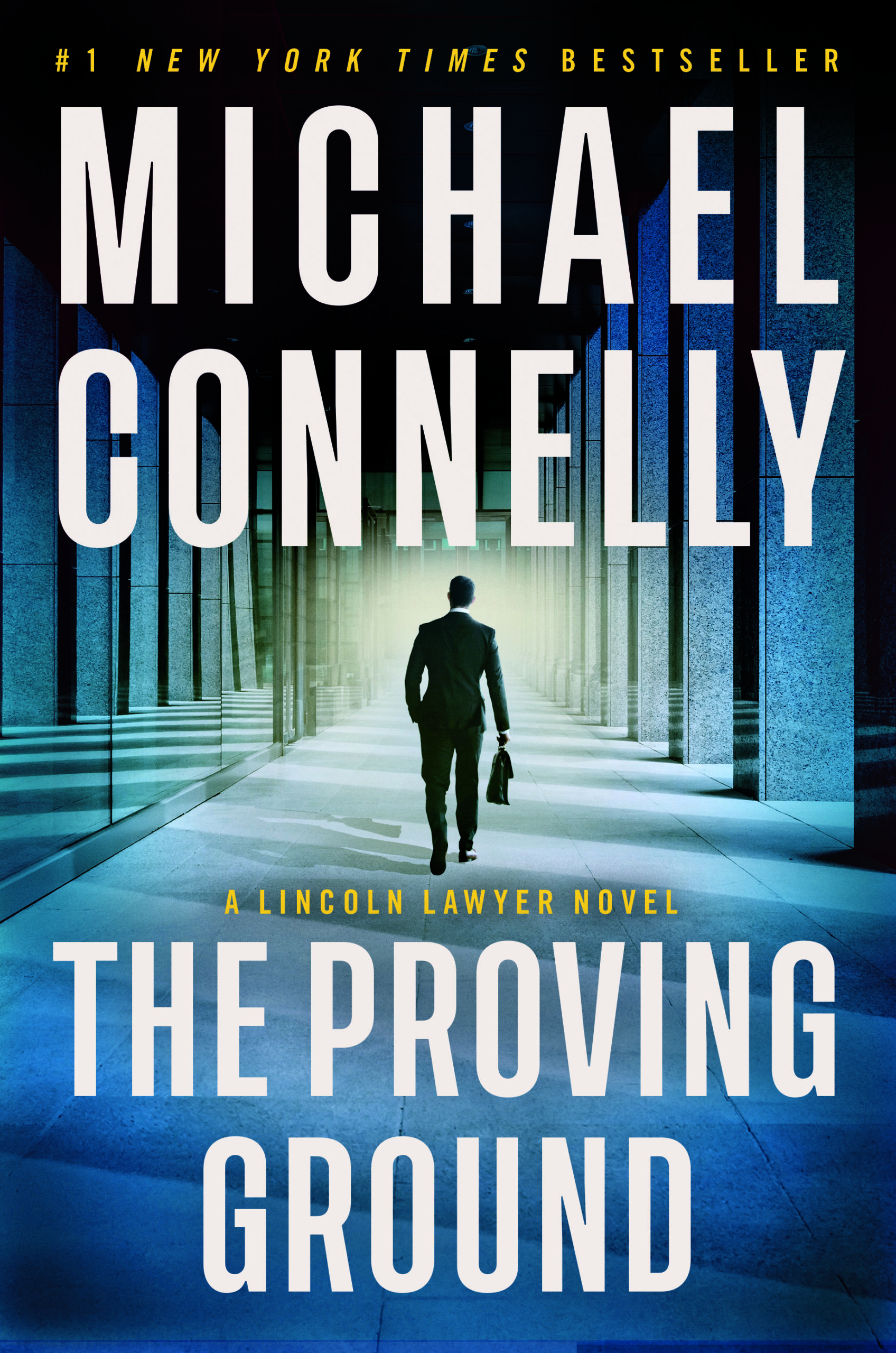 A Second Book Coming Out In 2025 - THE PROVING GROUND - Michael Connelly